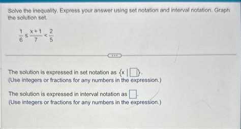 Solved Solve The Inequality Express Your Answer Using Set
