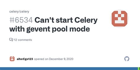 Cant Start Celery With Gevent Pool Mode · Issue 6534 · Celerycelery