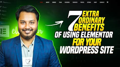 7 Surprising Benefits Of Using Elementor For Your Wordpress Site
