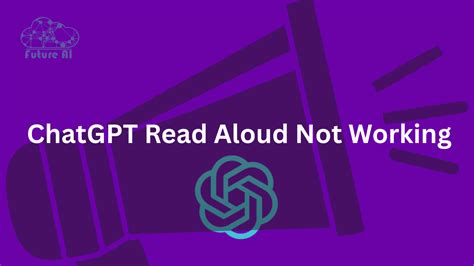 Chatgpt Read Aloud Not Working Quick Fixes And Solutions 2025