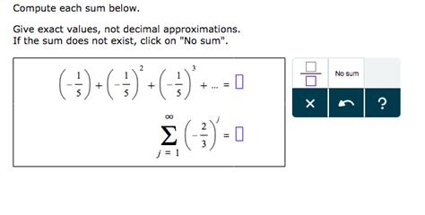 Solved Compute Each Sum Below Give Exact Values Not