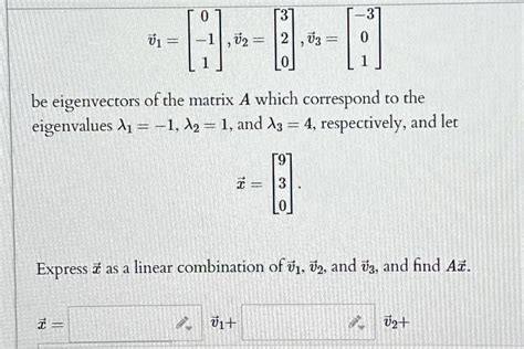 Solved Vec V 1 [0 11] Vec V 2 [320] Vec V 3 [ 301]be