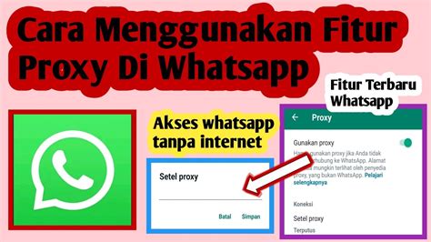 Cara Menggunakan Proxy Whatsapp Cara Aktifkan Proxy Whatsapp Youtube