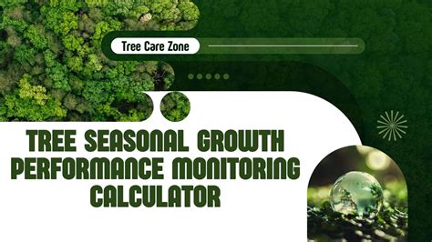 Tree Seasonal Growth Performance Monitoring Calculator Tool