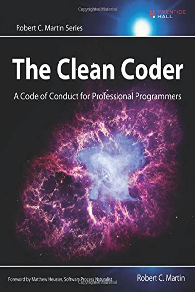 The Clean Coder A Code Of Conduct For Professional Programmers By