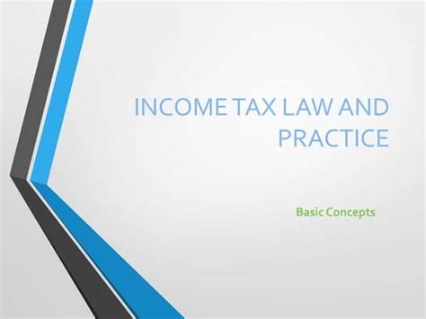 Income Tax Introduction And Basic Concepts Pptx