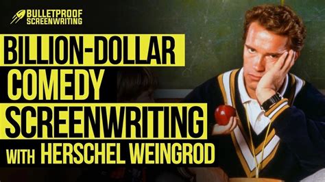 Billion Dollar Comedy Screenwriting Herschel Weingrod Youtube