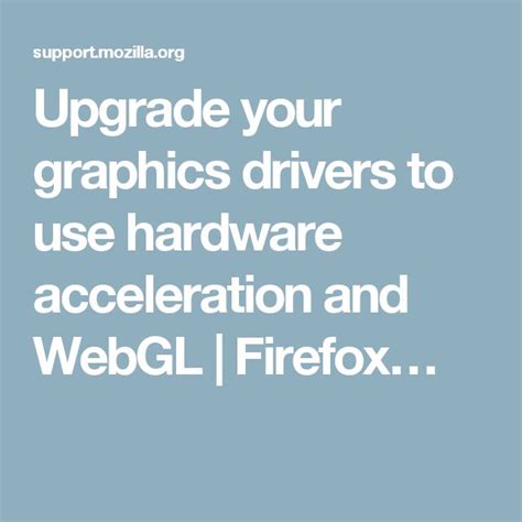 The Text Upgrade Your Graphics Drivers To Use Hardware And Webgli Firefox