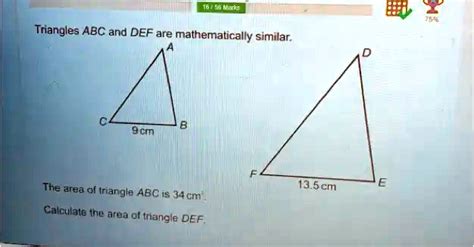 Solved Triangles Abc And Def Are Mathematically Similar The Area Of Triangle Abc Is 34 CmÂ²