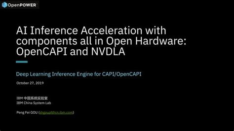 02 Ai Inference Acceleration With Components All In Open Hardware Opencapi And Nvdla Ppt