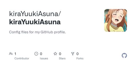 Github Kirayuukiasuna Kirayuukiasuna Config Files For My Github Profile