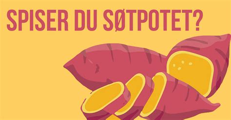 ting som skjer i kroppen når du spiser søtpotet istedenfor vanlig potet