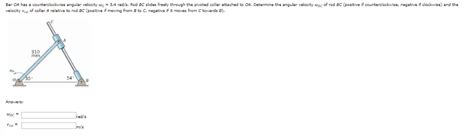 Solved Bar OA Has A Counterclockwise Angular Velocity 3 4 Chegg Com