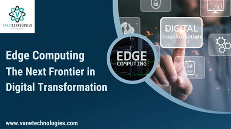 🌐 Edge Computing The Next Frontier In Digital Transformation