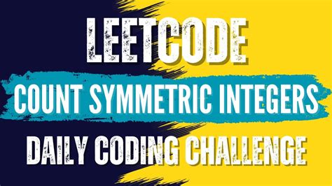 Leetcode 2843 Count Symmetric Integers💛🖤 Solution Link👇🏻🔗 Leetcode