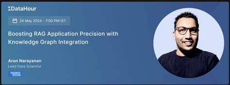 Arun Kumar Narayanan On Linkedin Datahour Datascience Ai Knowledgegraphs Ragmodels Webinar