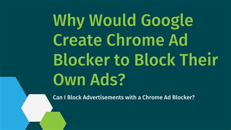 Why Would Google Create Chrome Ad Blocker To Block Their Own Ads Surfside PPC