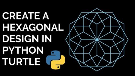 Hexagon Design With Python Turtle Python Turtle Tutorial Python Graphics Tutorial Youtube