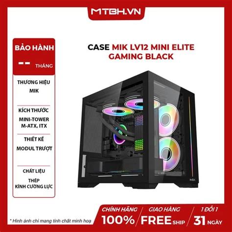 Case Mik Lv12 Mini Elite Gaming Black Máy Tính Biên Hòa