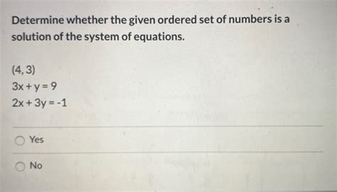 Solved Determine Whether The Given Ordered Set Of Numbers Is Chegg Com