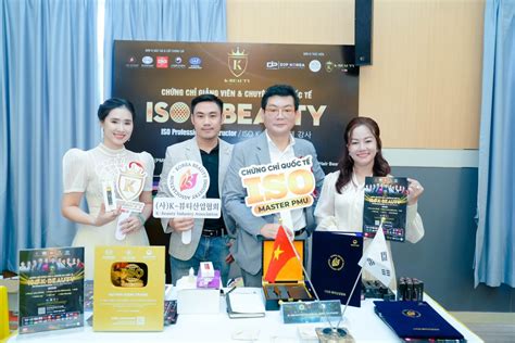 ChỨng NhẬn Iso 17024 K Beauty MỞ CÁnh CỬa TỚi HỘi ĐỒng ThẨm ĐỊnh VÀ HỘi ĐỒng ĐÀo TẠo Beauty