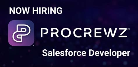 Hiring Nowhiring Salesforcedeveloper Salesforcejobs Procrewz®