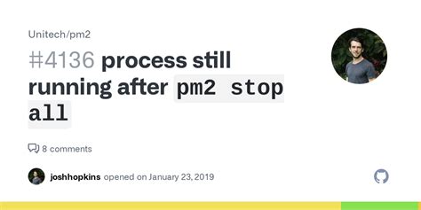 Process Still Running After `pm2 Stop All` · Issue 4136 · Unitechpm2