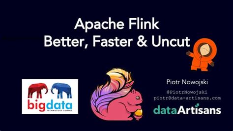 Apache Flink Better Faster And Uncut Piotr Nowojski Data Artisans Ppt