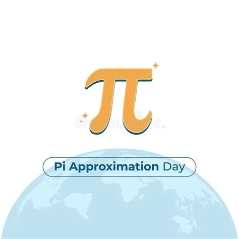 Vector Graphic Of Pi Approximation Day Ideal For Pi Approximation Day