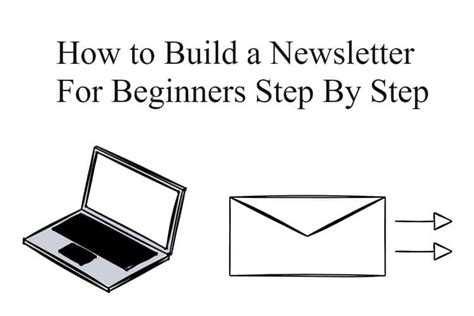 how to build a newsletter for beginners step by step guiding cents