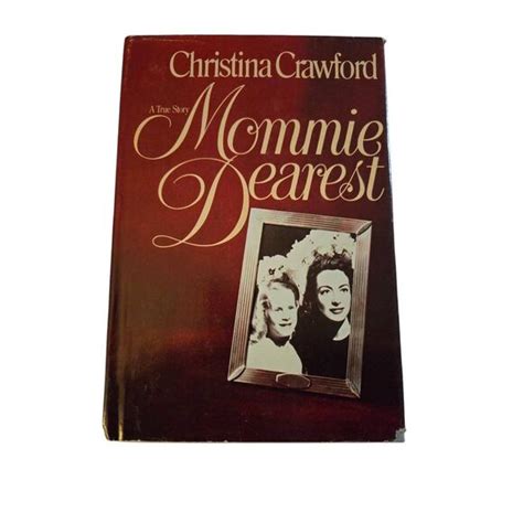 Morrow Accents A True Story Mommie Dearest By Christina Crawford