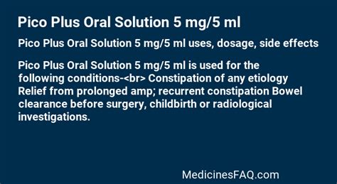 Pico Plus Oral Solution 5 Mg 5 Ml Uses Dosage Side Effects Food Interaction FAQ