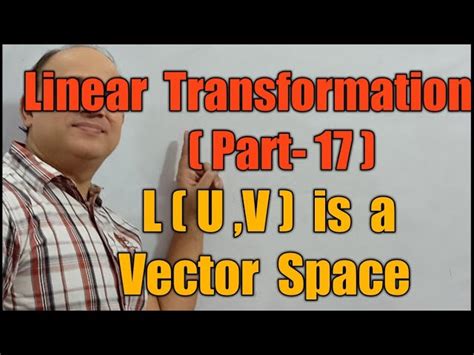 Vector Space Linear Transformation