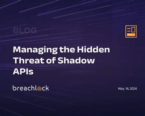 managing the hidden threat of shadow apis breachlock