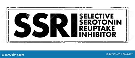 SSRI Selective Serotonin Reuptake Inhibitor Class Of Drugs That Are