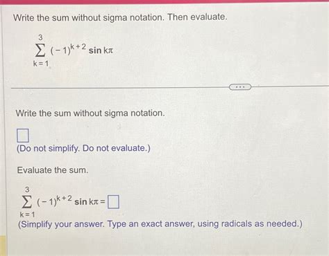 Solved Write The Sum Without Sigma Notation Then