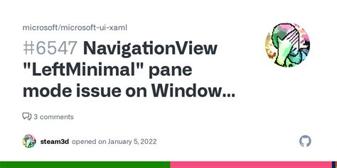 Navigationview Leftminimal Pane Mode Issue On Windows 10 0 17763 · Issue 6547 · Microsoft