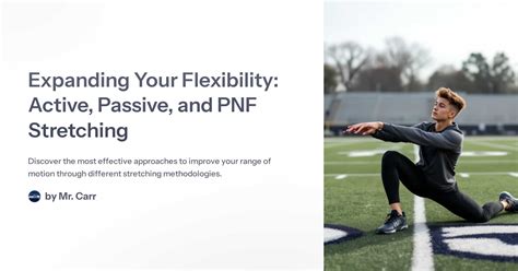 Expanding Your Flexibility Active Passive And Pnf Stretching