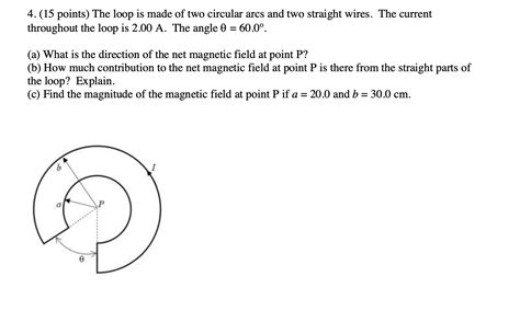 Solved 4 15 Points The Loop Is Made Of Two Circular Arcs