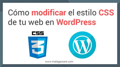 Cómo cambiar el estilo CSS de una plantilla WordPress