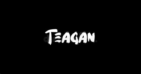 Teagan Women Name In Grunge Dissolve Transition Effect Of Animated Bold