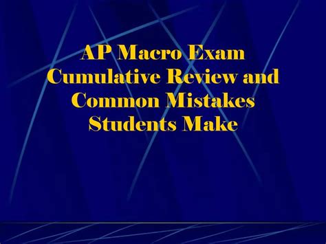 PPT AP Macro Exam Cumulative Review And Common Mistakes Babes Make PowerPoint Presentation