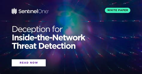 Deception For Inside The Network Threat Detection SentinelOne