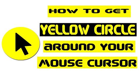 How To Get A Yellow Circle Around Mouse Cursor Full Tutorial YouTube