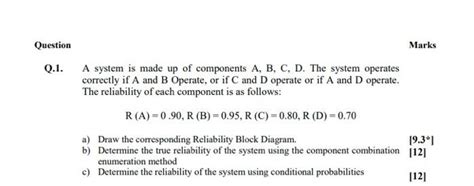 Solved A System Is Made Up Of Components A B C D The Chegg
