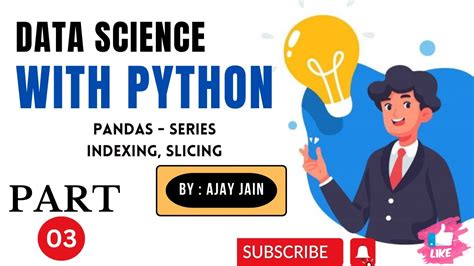 Pandas 3 Series Indexing Slicing Data Science With Python Hindi Youtube