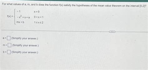 Solved For What Values Of A M And B Does The Function F X Chegg Com