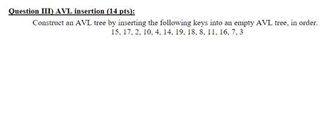 Solved Question III AVL Insertion 14 Pts Construct An Chegg Com