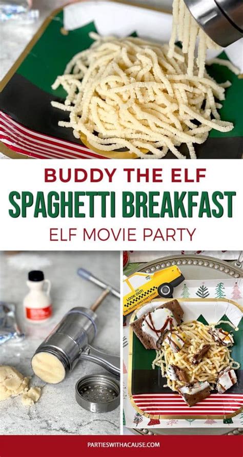 Buddy The Elf Spaghetti Elf Movie Party Food Parties With A Cause