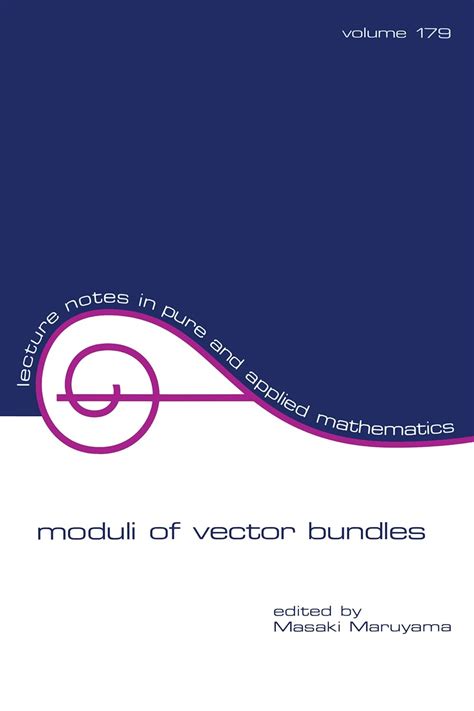 Moduli Of Vector Bundles Lecture Notes In Pure And Applied Mathematics